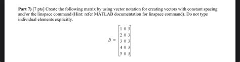 Solved Part Pts Create The Following Matrix By Using Chegg