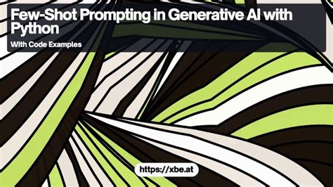 Few Shot Prompting In Generative Ai With Python Giuseppe Canale Cissp
