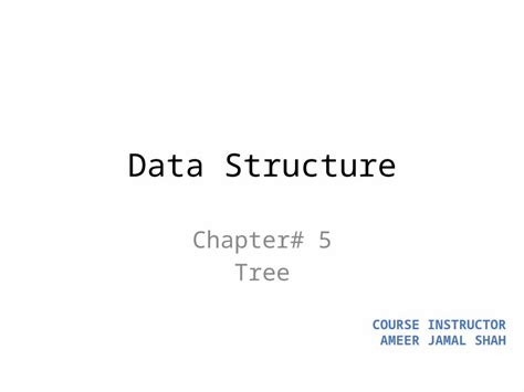 Pptx Data Structure Chapter 5 Tree Trees Trees Tree Is A