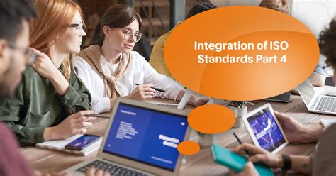 A Guide On Integration Of ISO Management Standards Part 4