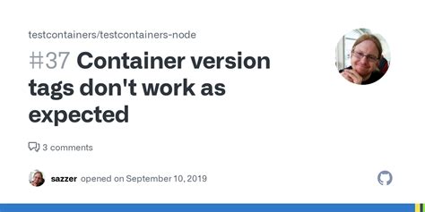 Container Version Tags Don T Work As Expected Issue Testcontainers Testcontainers Node