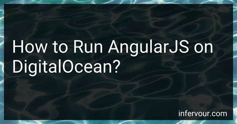 how to run angularjs on digitalocean in 2025