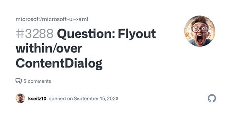 Question Flyout Withinover Contentdialog · Issue 3288 · Microsoftmicrosoft Ui Xaml · Github