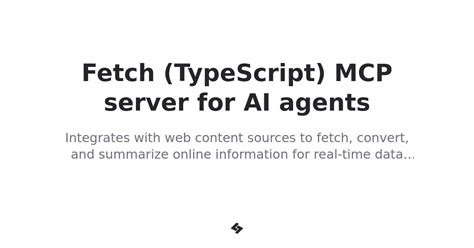 Fetch Typescript Mcp Server For Ai Agents