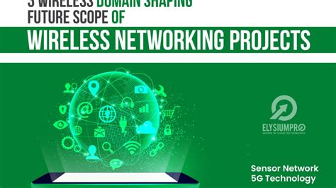 3 Wireless Domain Future Scope Wireless Networking Projects
