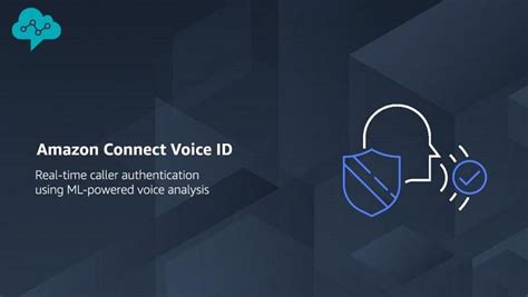 Aws Voice Id To Amazon Connect For Customer Authentication