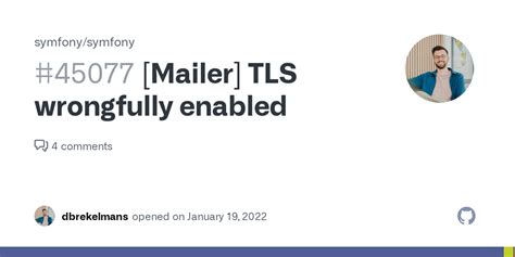 Mailer Tls Wrongfully Enabled · Issue 45077 · Symfonysymfony · Github