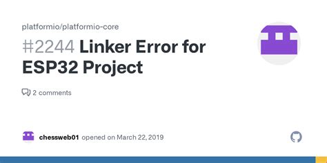 linker error for esp32 project · issue 2244 · platformio platformio