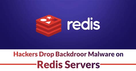 Hackers Exploit Bug In Redis Servers To Drop Redigo Backdoor