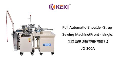 Full Automatic Shoulder Strap Sewing Machine2 In 1全自动车缝肩带机一体机jd
