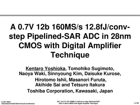 A 0 7v 12b 160ms S 12 8fj Conv Step Pipelined Sar Adc In 28nm Cmos With Digital Amplifier