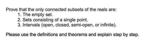 solved prove that the only connected subsets of the reals
