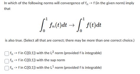 Solved In Which Of The Following Norms Will Convergence Of