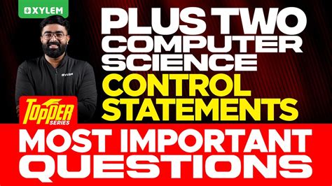 Plus One Computer Science Control Statements Most Important Questions Xylem Plus One Youtube