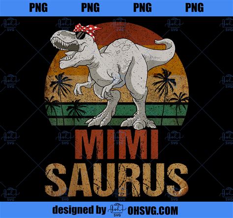Mimisaurus T Rex Dinosaur Mimi Saurus Mothers Day Png Mom Png Mothe