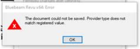 Bluebeam Revu X64 Error The Document Could Not Be Saved Provider Type