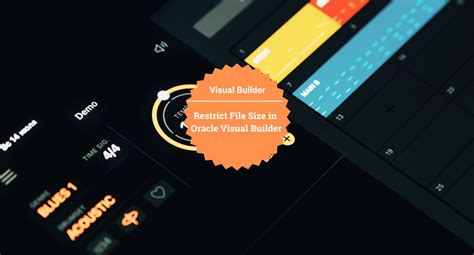 Restrict File Size In Oracle Visual Builder Techsupper