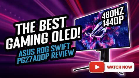 The Best Oled Gaming Monitor Period Asus Rog Swift Pg Aqdp Video Review Tftcentral
