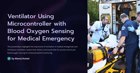 Ventilator Using Microcontroller With Blood Oxygen Sensing For Medical Emergency