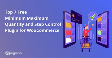 Top 7 Free Minimum Maximum Quantity And Step Control Plugin