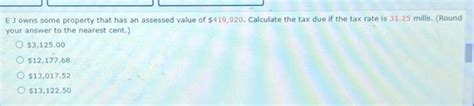 Solved E J Owns Some Property That Has An Assessed Value Of