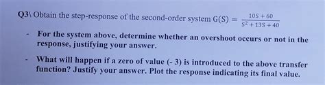 Solved Q3 Obtain The Step Response Of The Second Order
