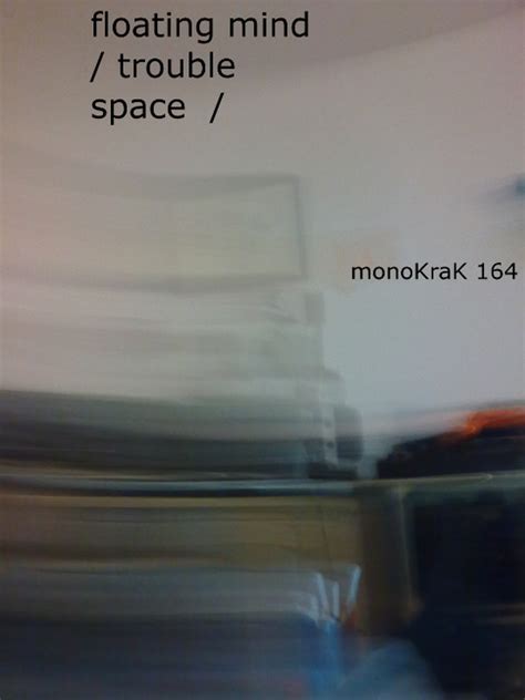 Monokrak164 Floating Mind Trouble Space Floating Mind Free Download Borrow And