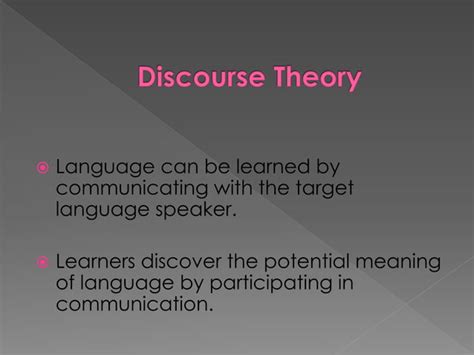 The Discourse Theory An Sla Theory Pptx
