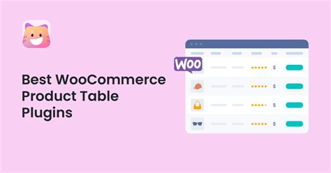 5 Best Woocommerce Product Table Plugins Totally Free To Boost Your