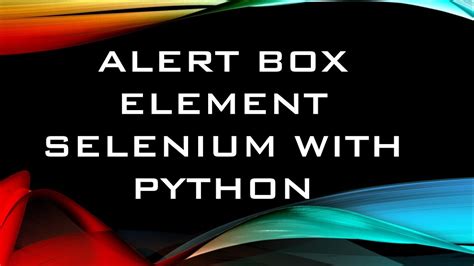 Alert Box Pop Up Selenium Automation With Python Pycharm Ide Youtube