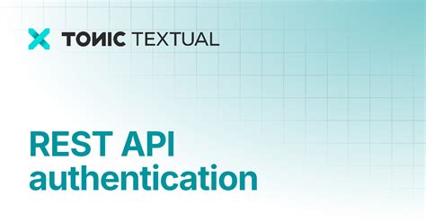 Rest Api Authentication Tonic Textual