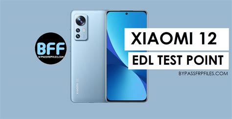 Xiaomi 12 Edl Test Point Reboot To Edl Mode 9008 Frp Bypass Files