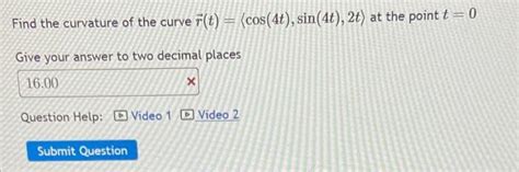 Solved Find The Curvature Of The Curve Chegg