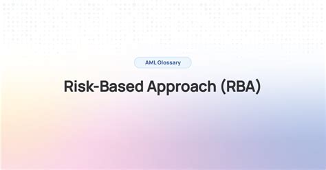 Risk Based Approach Rba Definition And Meaning Aml Glossary