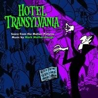 Hotel Transylvania Score From The Motion Pictures Songs Download Play And Listen Hotel