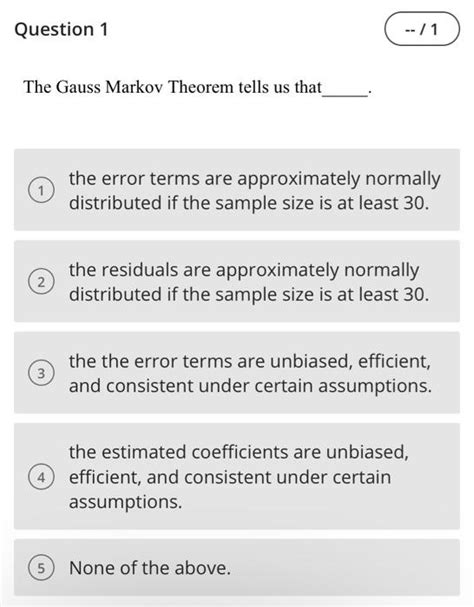 Solved The Gauss Markov Theorem Tells Us That The Error