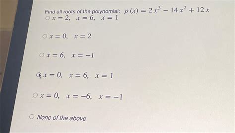 Solved Find All Roots Of The Polynomial