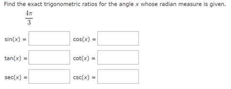 Solved Find The Exact Trigonometric Ratios For The Angle X Chegg Com