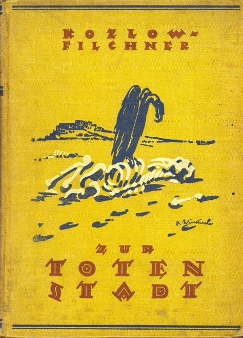 Mongolei Amdo Und Die Tote Stadt Chara Choto Von P K Kozlow Wilhelm Filchner Garuda Books