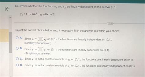 Solved Determine Whether The Functions Y1 And Y2 Are