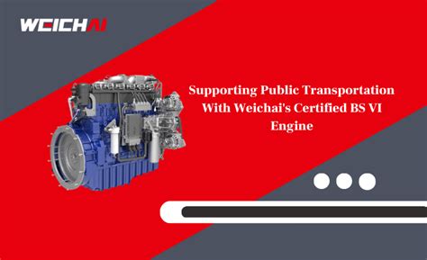 BS VI Engines for Public Transport by Weichai