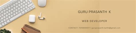 Guru Prasanth K Seeking For Developer Rolesaspiring Web Developer