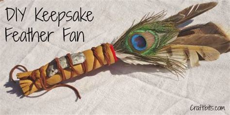 How To Make A Keepsake Feather Fan Smudging Stick Feather Crafts Feather Fan Feather