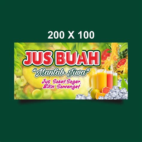 Jual Banner Spanduk Mmt Jus Buah Segar Alami Berbagai Banyak Rasa Desain Kekinian Dijamin Laris