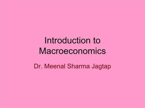 Unit 1 Introduction Macroeconomics Ppt