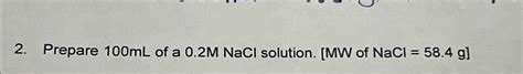 Solved Prepare ML Of A MNaCl Solution MW Of Chegg