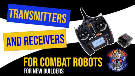 How To Transmitters And Receivers For Your Combat Robot Youtube