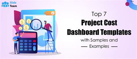 Top 7 Project Cost Dashboard Templates With Samples And Examples