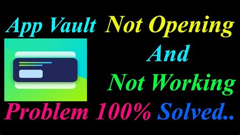 How To Fix App Vault Not Opening Loading Not Working Problem In