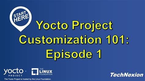 Yocto Project Customization 101 Episode 1 Custom Layer And Machine